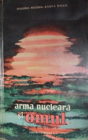 ARMA NUCLEARA SI OMUL - Galeria Sigma